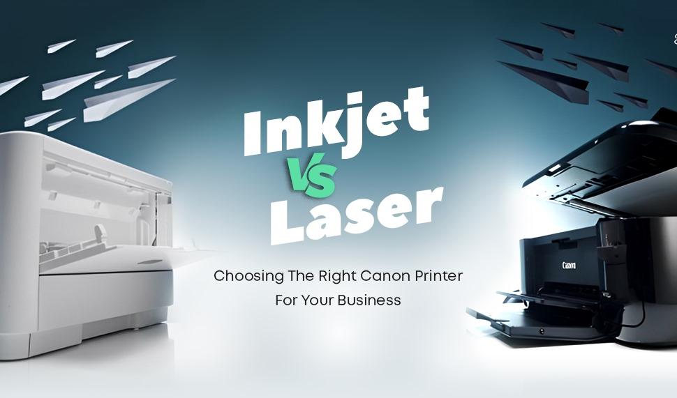 Inkjet vs. Laser: Choosing the Right Canon Printer for Your Business ...