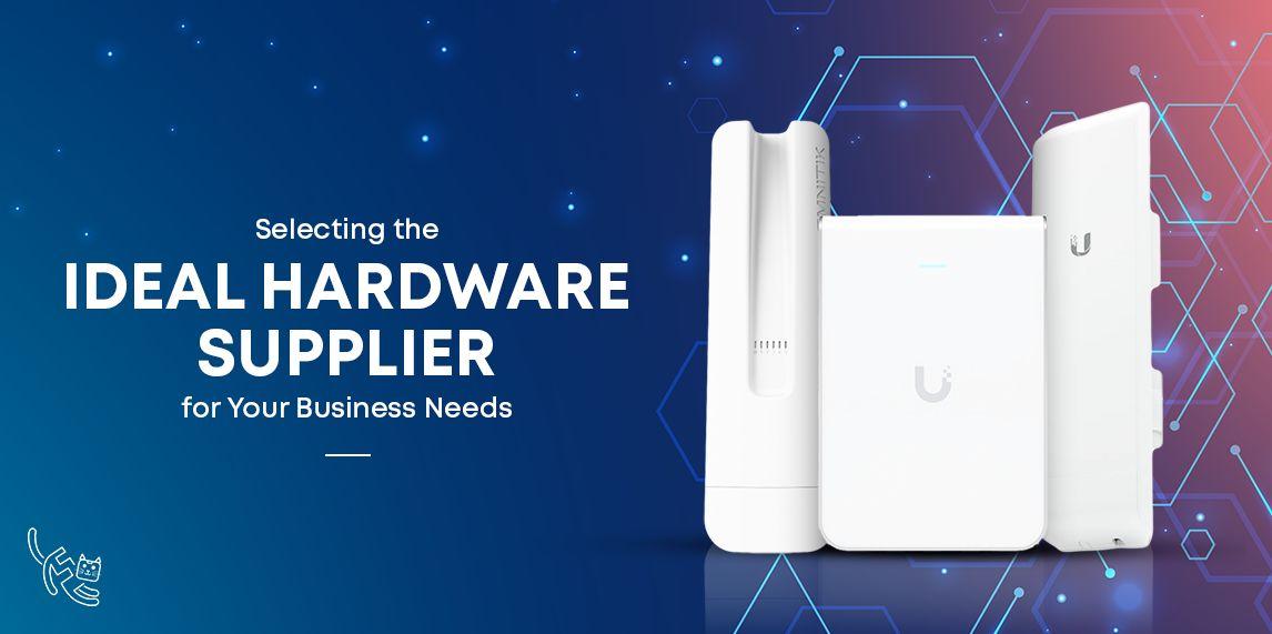 Selecting the Ideal Network and IT Hardware Supplier for Your Business
